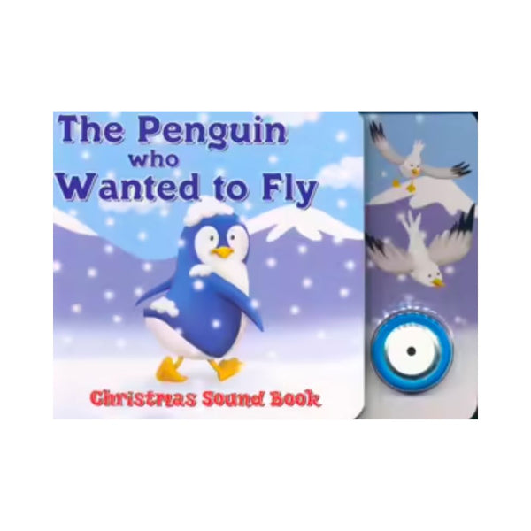 The Penguin Who Wanted To Fly Christmas Sound Book – Smooth Sales