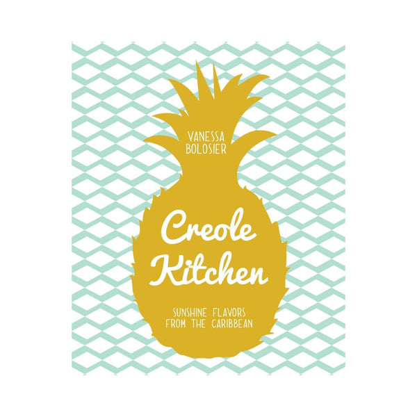 Creole Kitchen: Sunshine Flavours from the Caribbean by Vanessa Bolosi ...